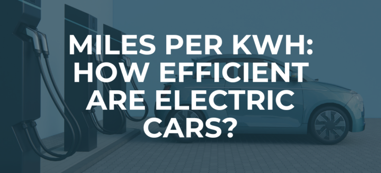 Miles per kWh: How Efficient are Electric Cars? - Synergy Car Leasing Hub