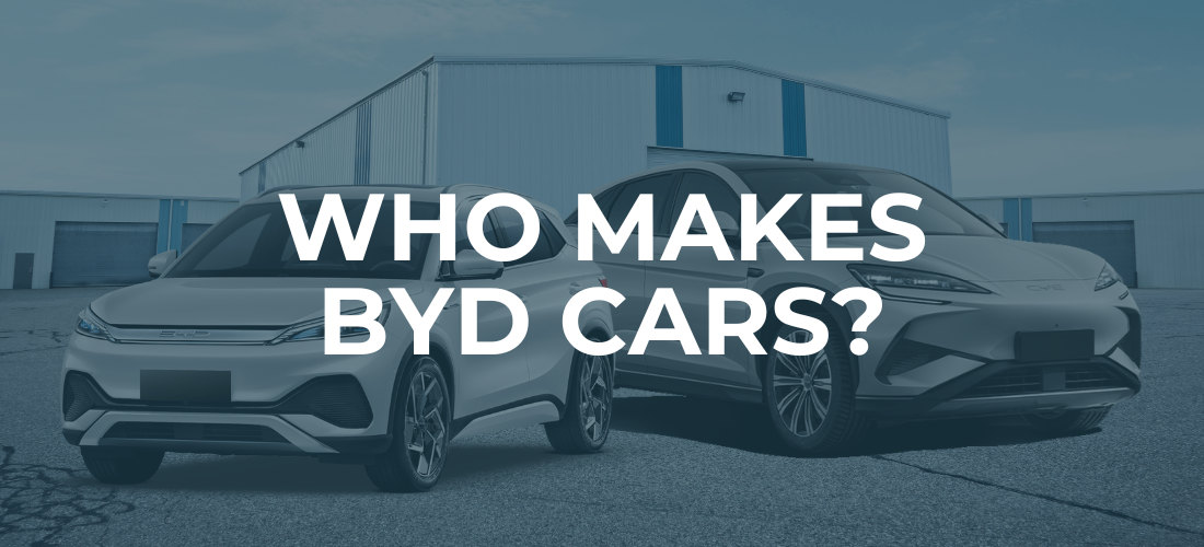 Who Makes BYD Cars? | A Complete Guide - Synergy Car Leasing Hub